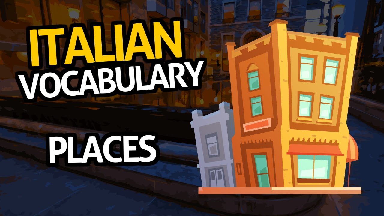 Learn Italian Vocabulary with OUINO™: Lesson #55 (Places) - YouTube