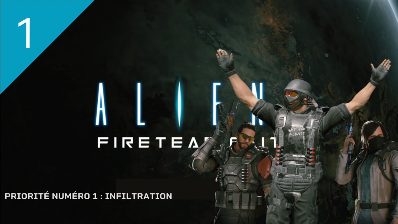 Aliens Fireteam Élite : Priorité Numéro 1 - Infiltration - ep1 ft @LeGEEKduDemon - YouTube