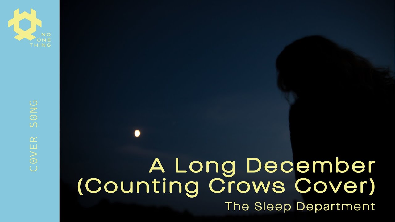 A Long December - The Sleep Department || Counting Crows cover 🎵 - YouTube