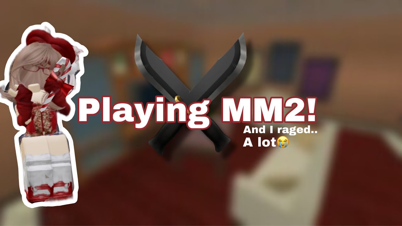 Playing MM2! (And I raged..) - YouTube