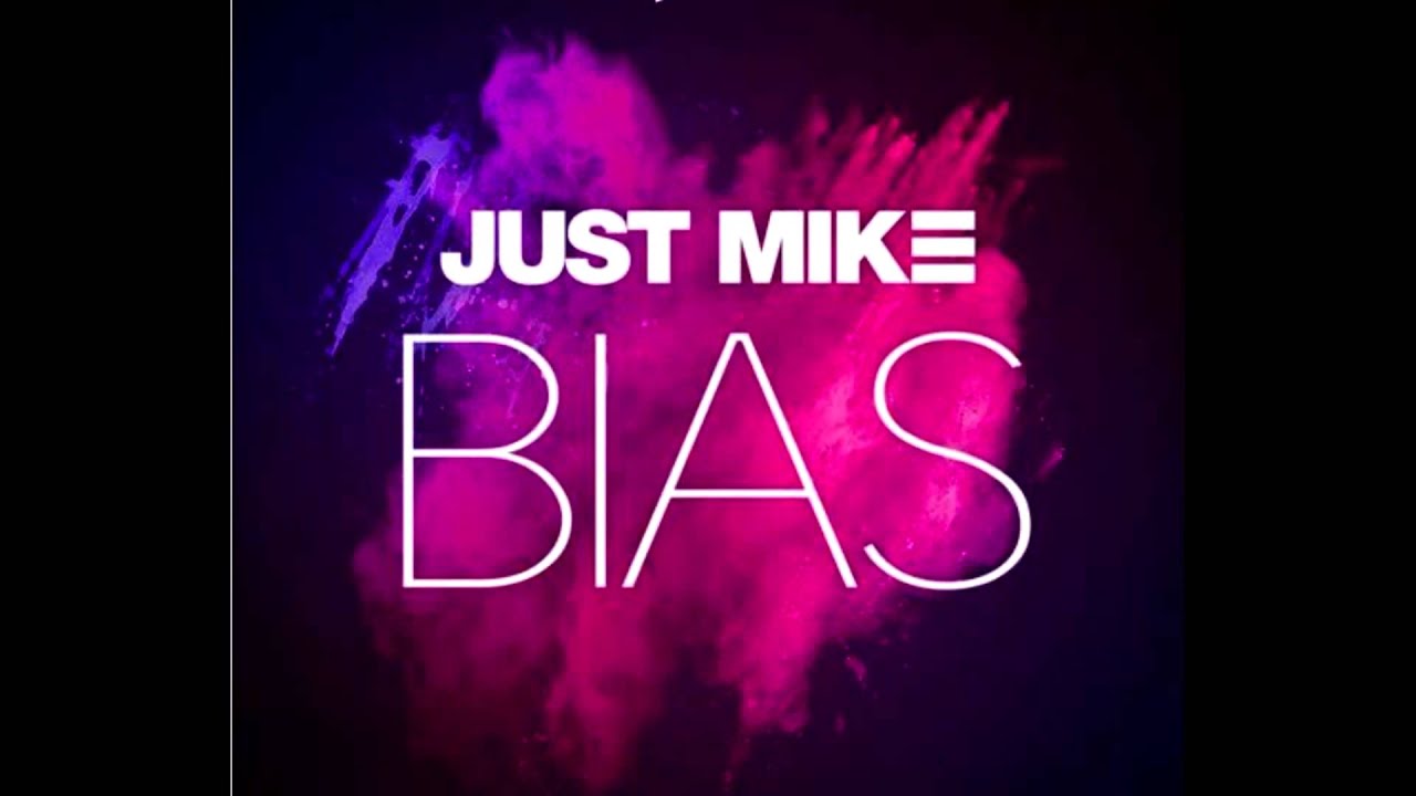 Just Mike - Bias (Original Mix) - YouTube