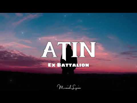 ATIN - Ex Battalion (Lyrics)