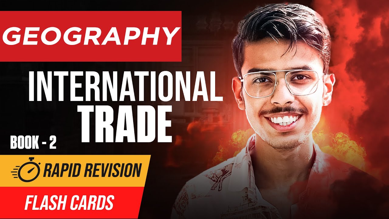 International Trade Class 12 Geography One Shot | Rapid Revision 2024 ...