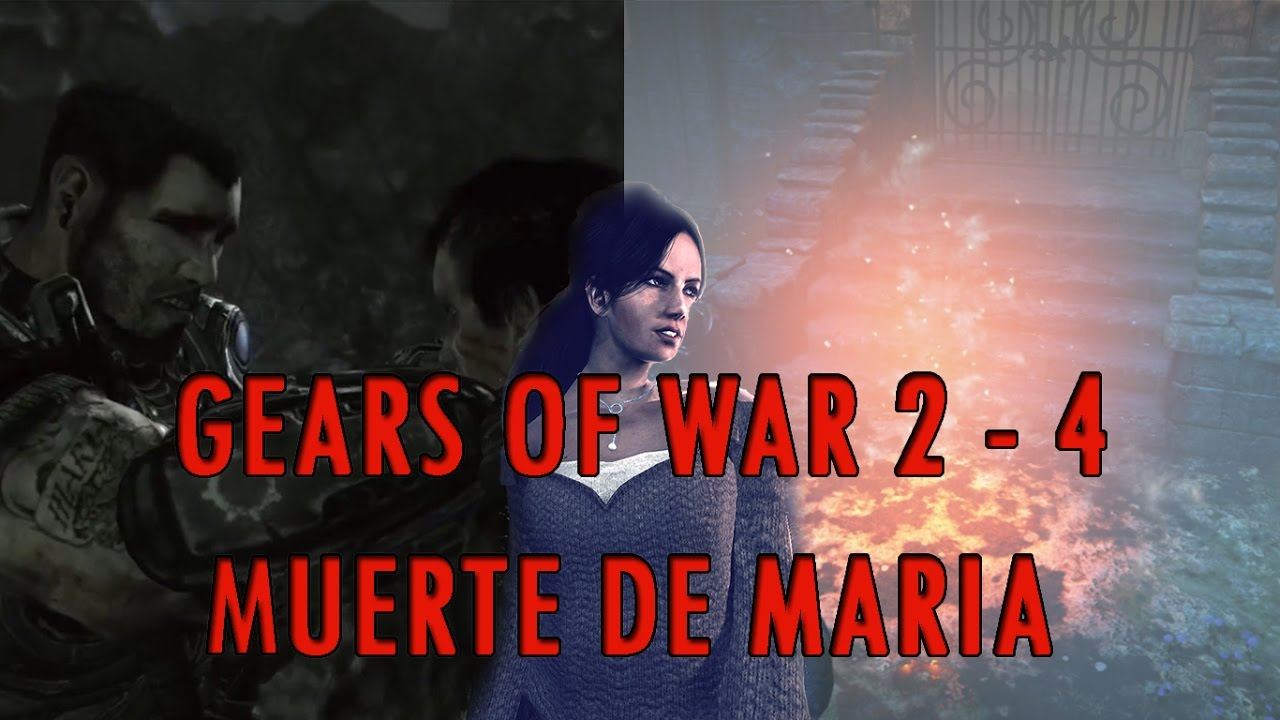 MUERTE DE MARÍA! Gears of War 2- 4 - YouTube