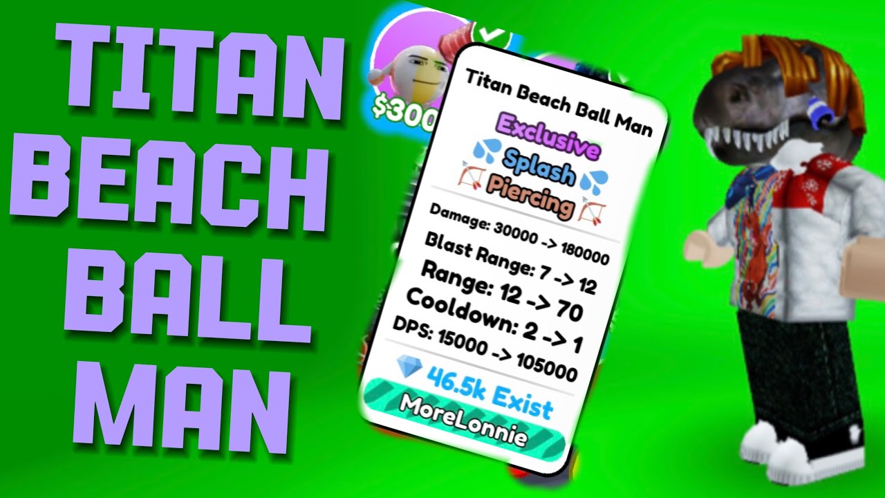 Trying the new TITAN BEACH BALL MAN unit in Toilet Tower Defence😎 - YouTube
