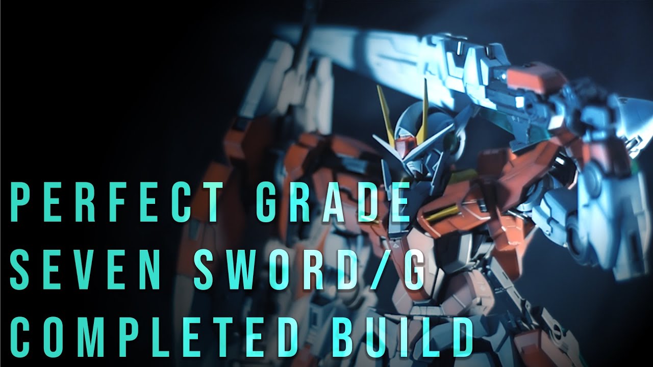 #GUNPLA PERFECT GRADE SEVEN SWORD/G | COMPLETED BUILD - YouTube