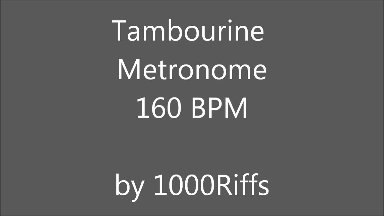 Tambourine Metronome 160 BPM - Beats Per Minute - YouTube