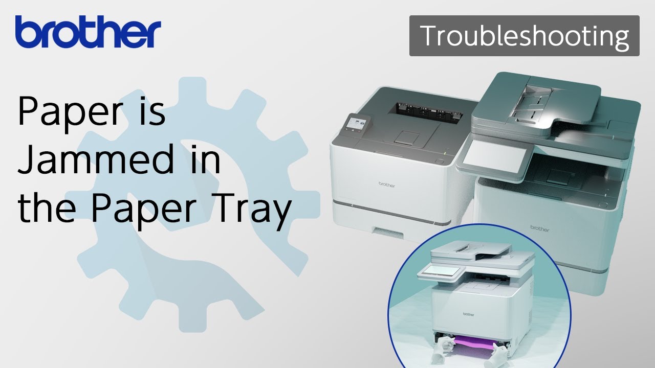 Paper is Jammed in the Paper Tray [Brother Global Support] - YouTube