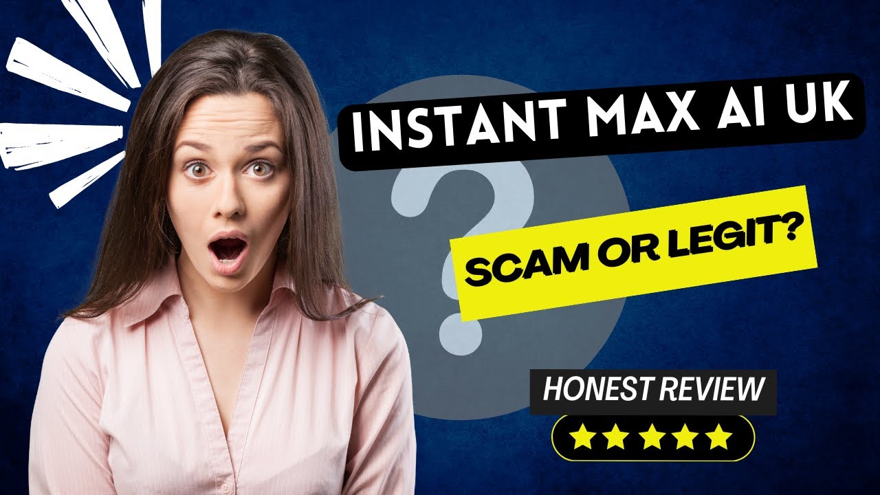 Instant Max AI UK Reviews – Scam or Legit Trading Software? ️ ️ ️ - YouTube