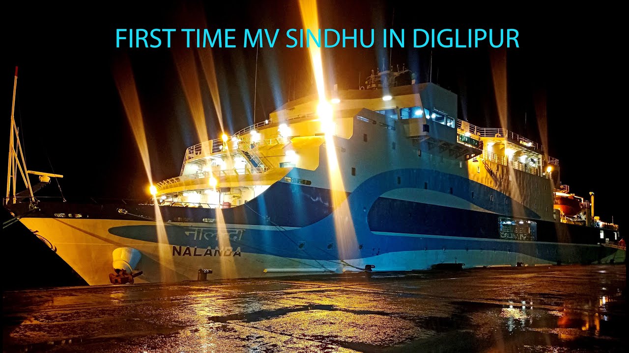 FIRST TIME MV SINDHU IN DIGLIPUR│MV SINDHU PORT BLAIR TO DIGLIPUR│SHIP ...