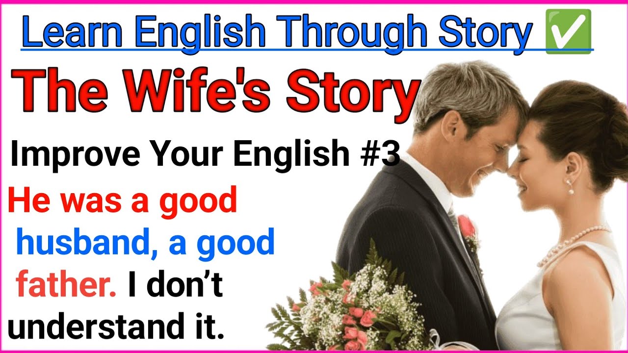 The Wife's Story ️| Learn English Through Stories Level 1 | Graded ...