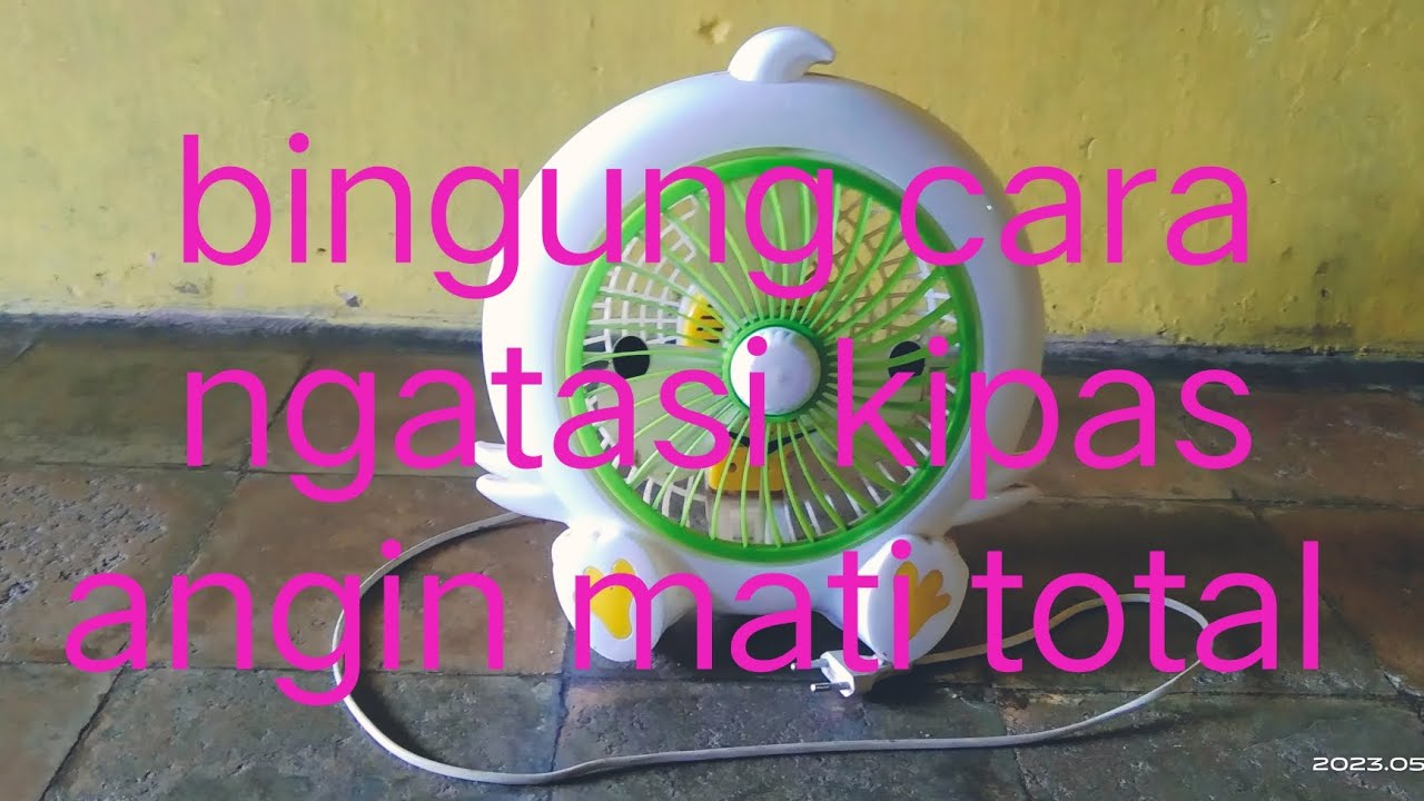 cara betulin kipas angin mini mati total - YouTube