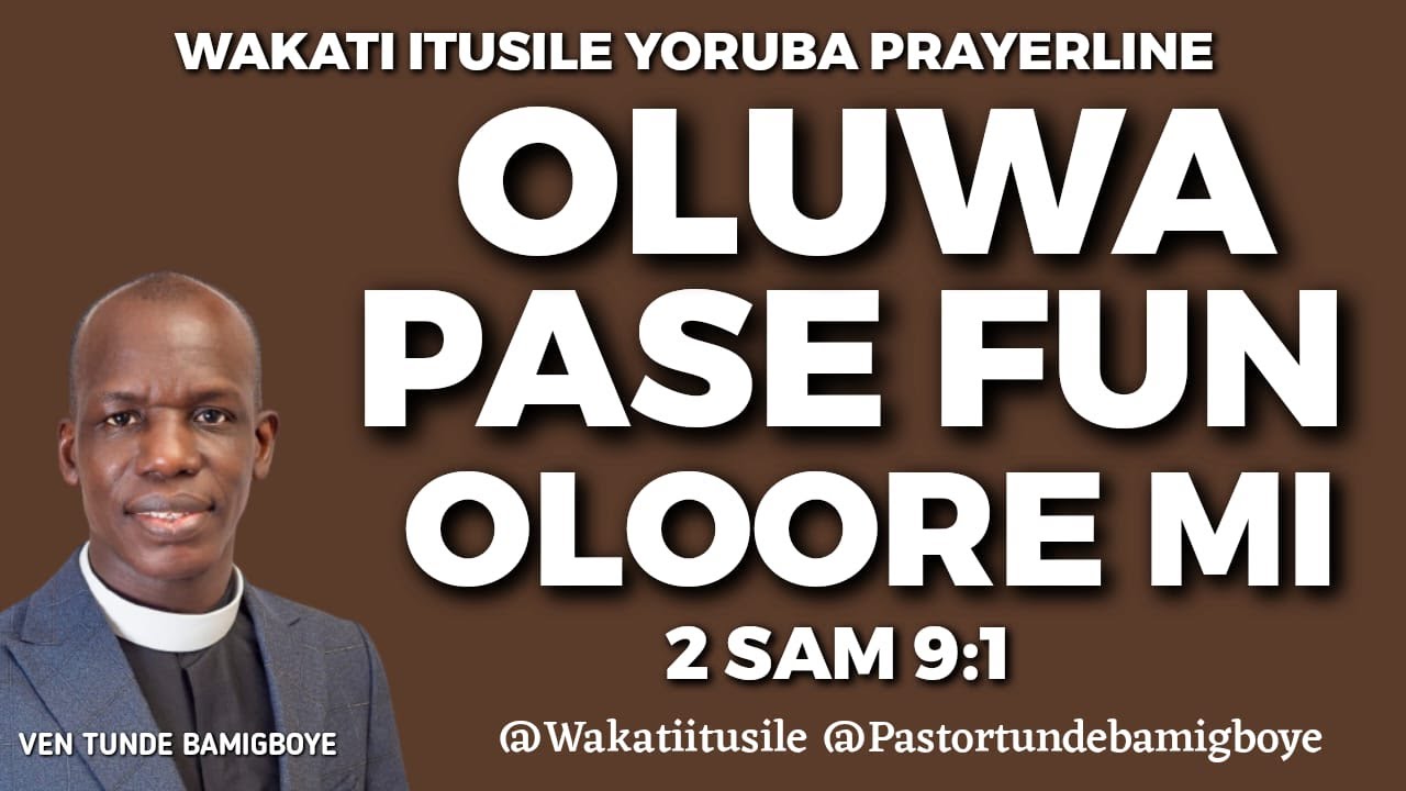 OLUWA PASE FUN OLOORE MI - 18TH DECEMBER 2022 - VEN TUNDE BAMIGBOYE ...