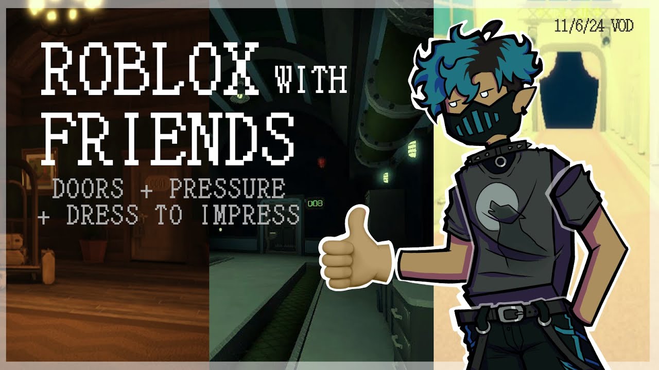 ROBLOX With Friends | Doors & Pressure & Dress To Impress - YouTube