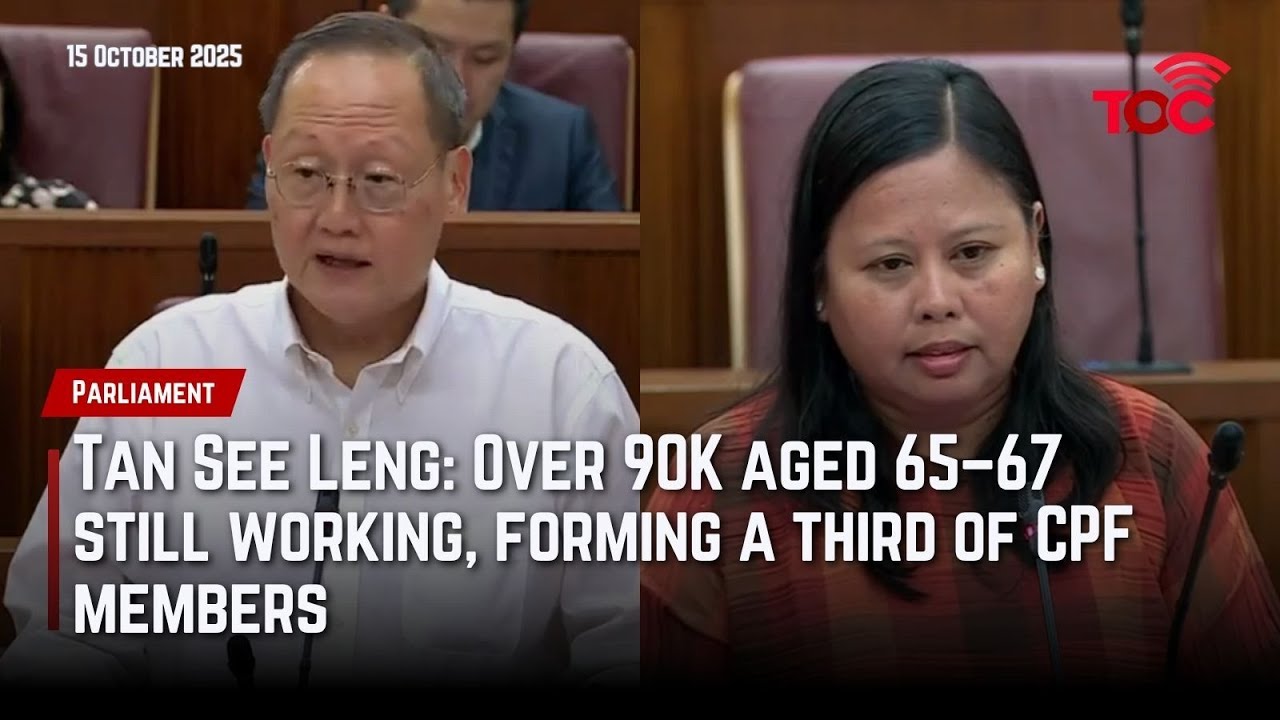 Tan See Leng: Over 90K aged 65–67 still working, forming a third of CPF ...