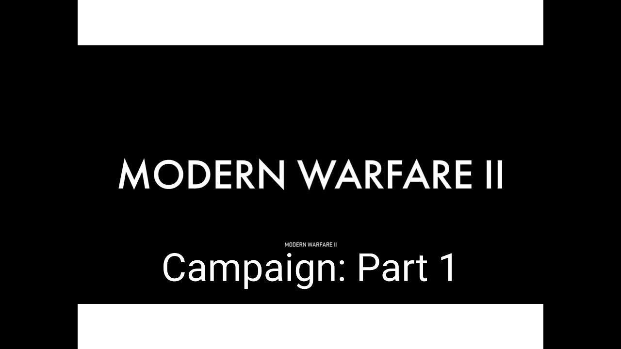 Call Of Duty Modern Warfare 2 Campaign Part 1 Youtube