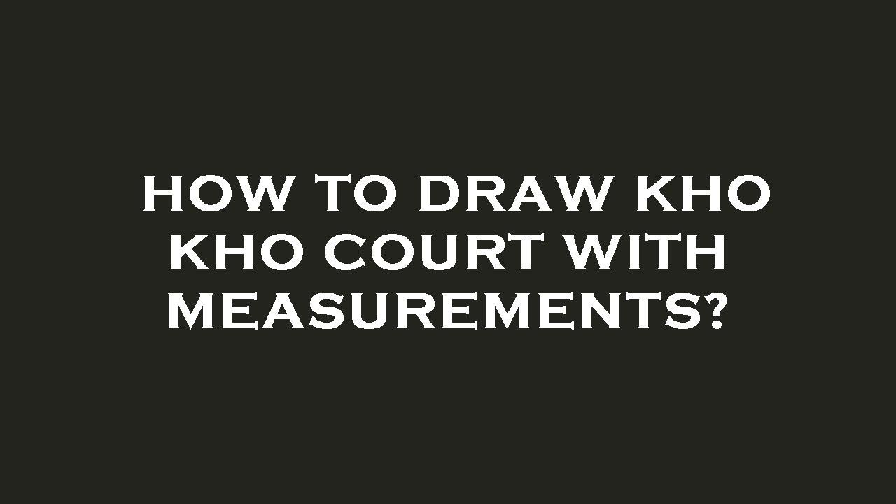 How to draw kho kho court with measurements? - YouTube