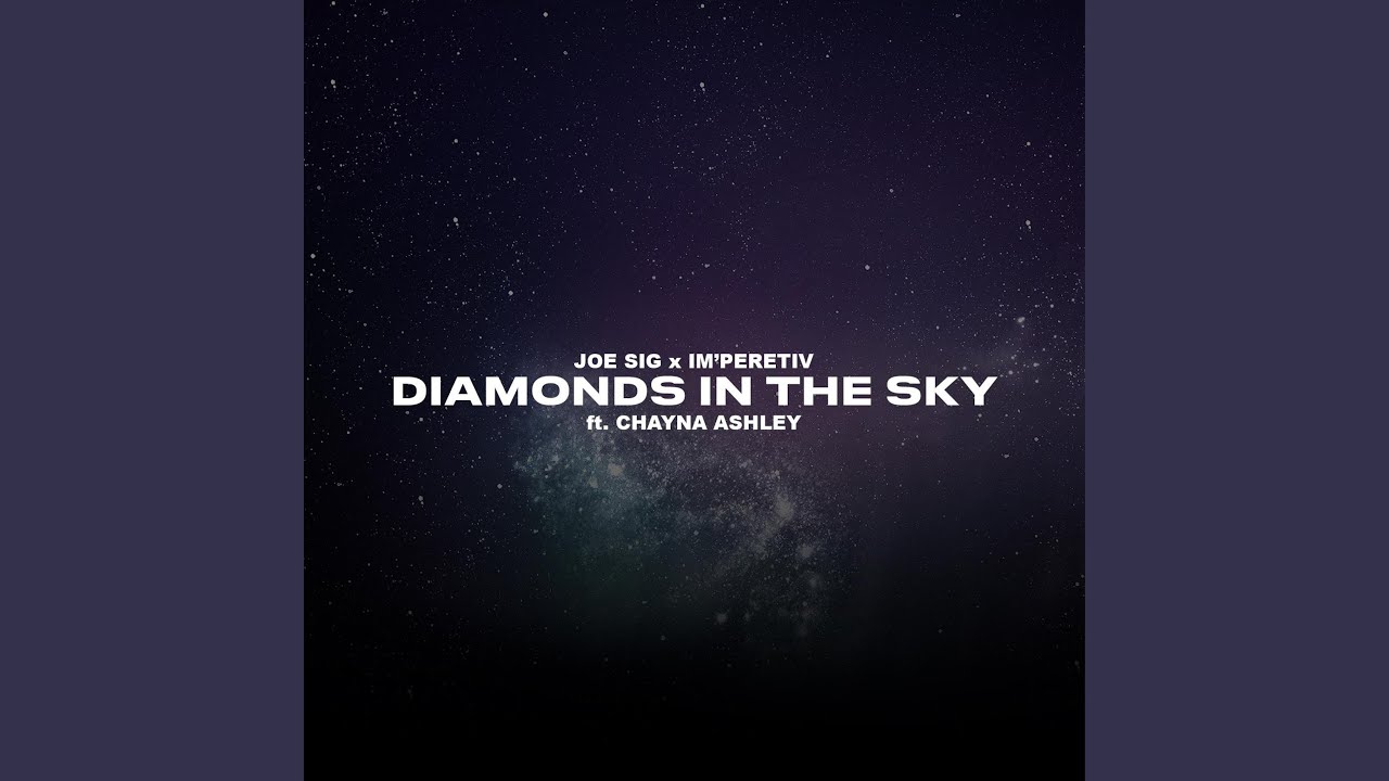 Diamonds in the Sky (feat. Chayna Ashley) - YouTube