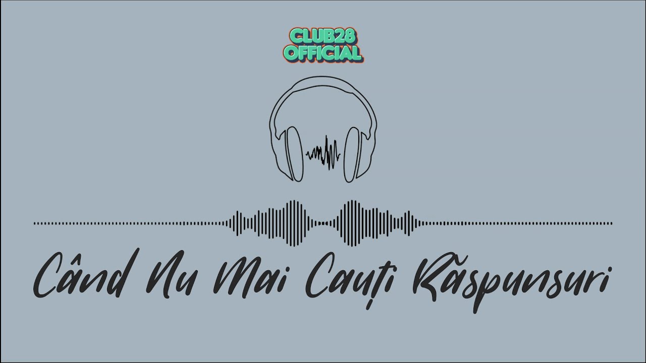 Club 28 Official feat. Libra Noctis - Când Nu Mai Cauți Răspunsuri ...