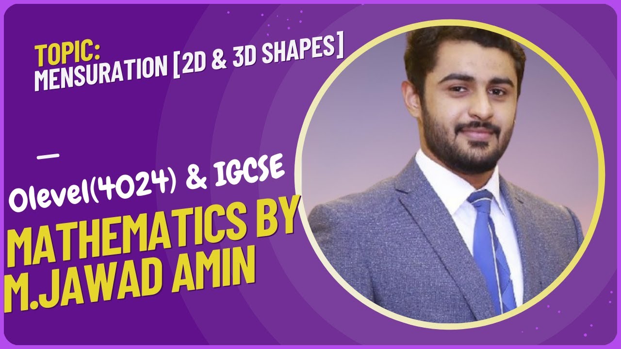 Mensuration [2D & 3D shapes] | O-Level(4024)/IGCSE(0580) Maths by M ...