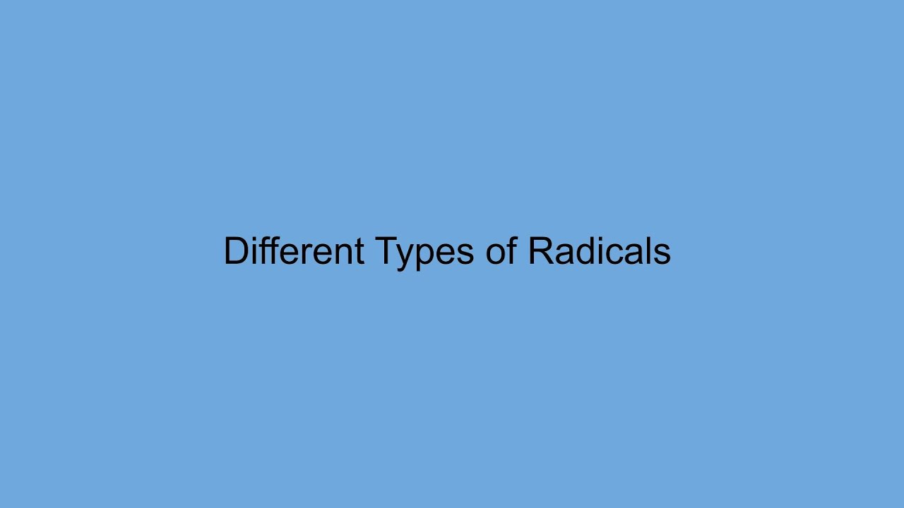 Different Types of Radicals - YouTube