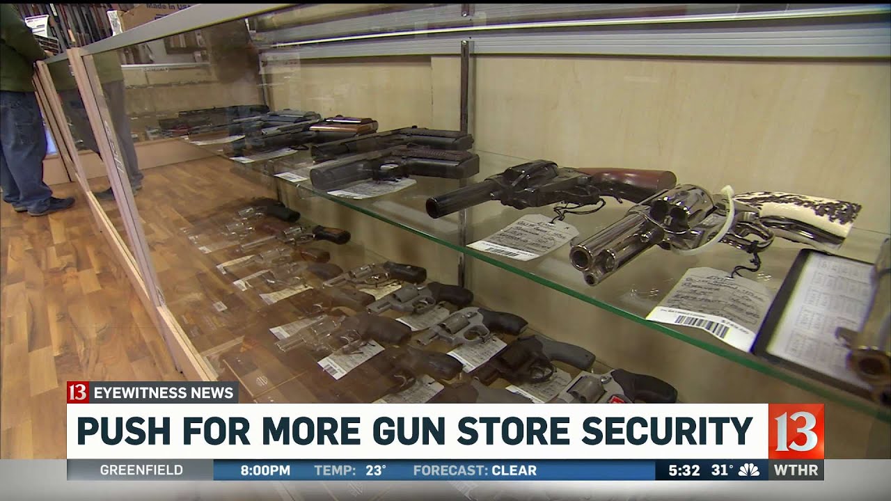 Push for more gun store security - YouTube