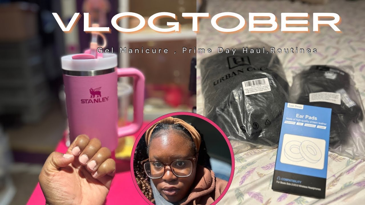 VLOGTOBER | Gel Manicure + Prime Day Haul + Routines - YouTube