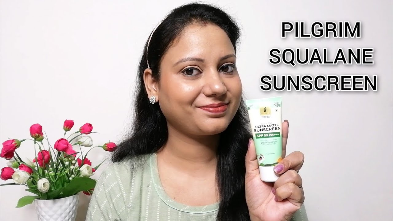 Pilgrim Squalane Ultra Matte Sunscreen Review | SPF50 PA+++ Sunscreen ...