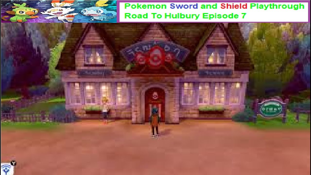 Pokemon Sword and Shield Playthrough Road To Hulbury Episode 7 - YouTube