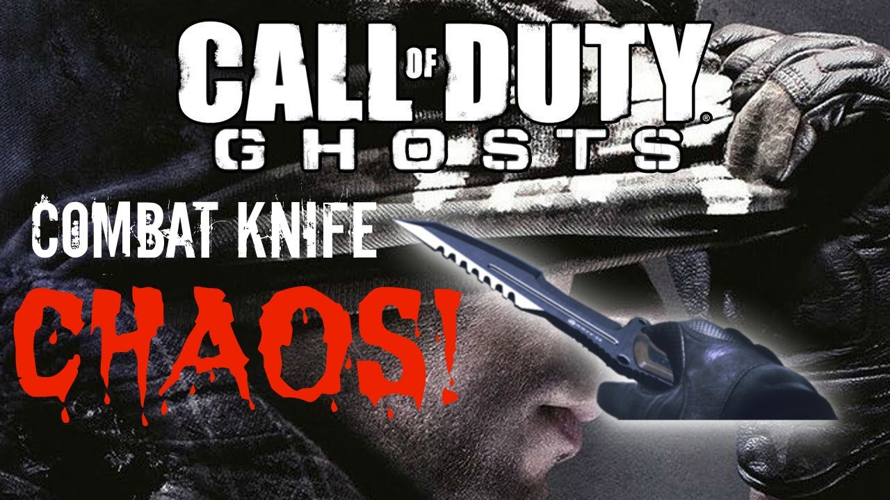 CoD Ghosts-"Combat Knife CHAOS!" - YouTube