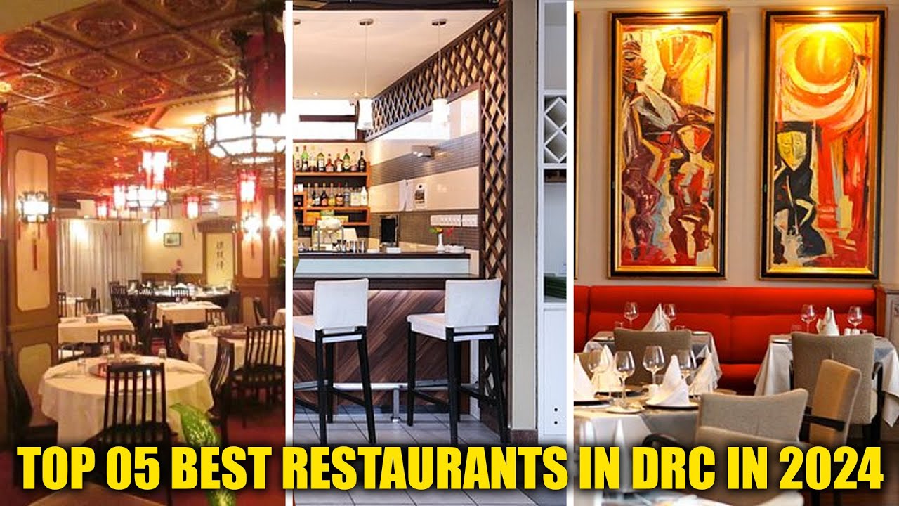 Top 05 Best Restaurants In DRC In 2024 - YouTube