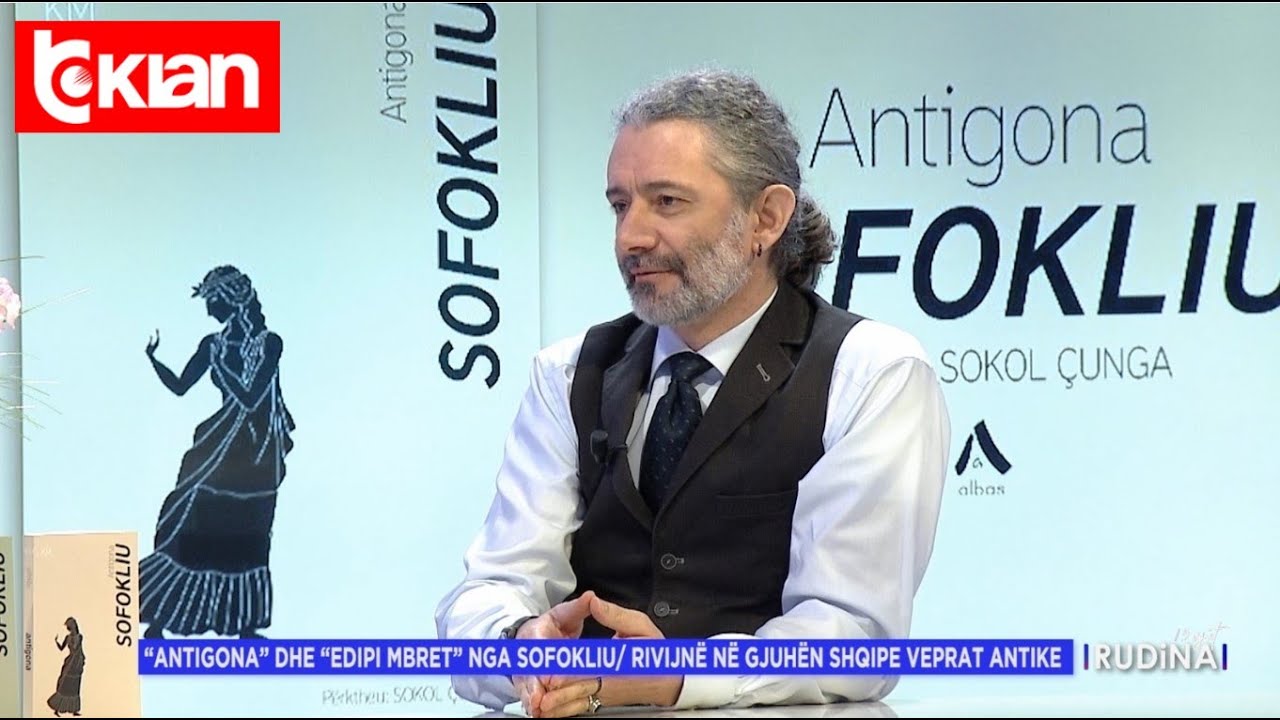 Rudina - “Antigona” dhe “Edipi Mbret” nga Sofokliu/ rivijnë në gjuhën ...