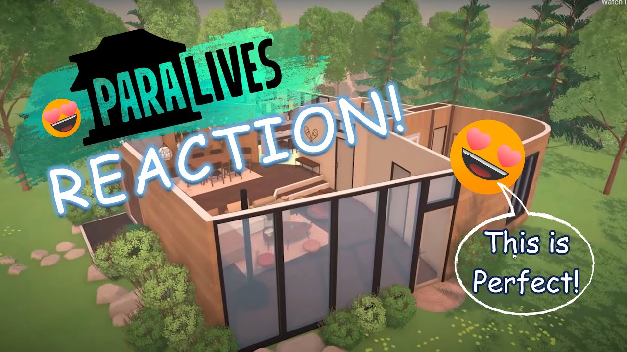 PARALIVES House building Beautiful!! (Reaction) - YouTube