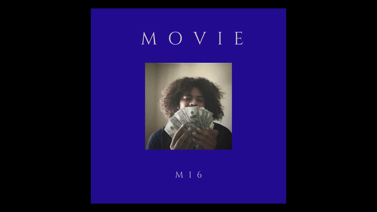 M16 - "Movie" - YouTube