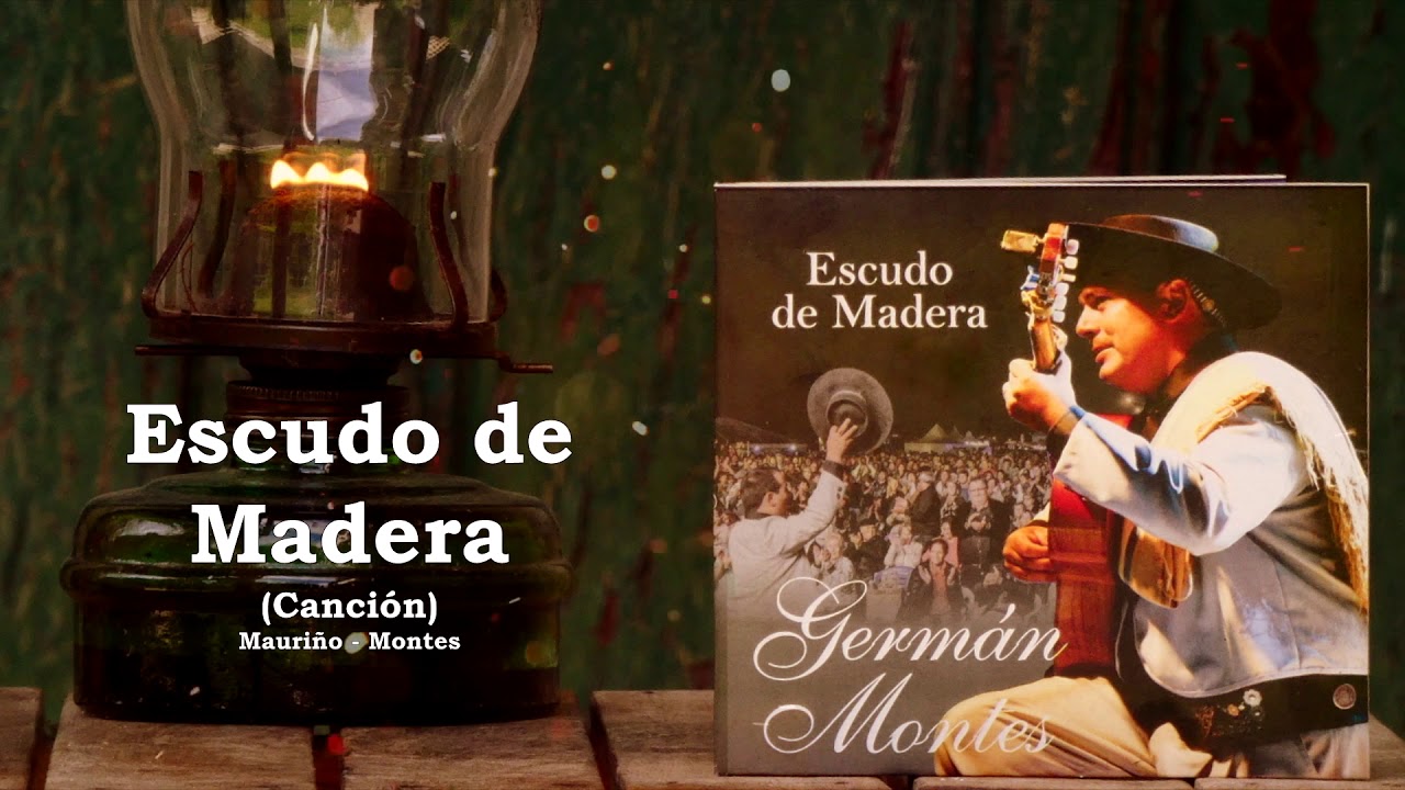 "Escudo de Madera" Álbum Completo - Germán Montes Cantor Criollo - YouTube
