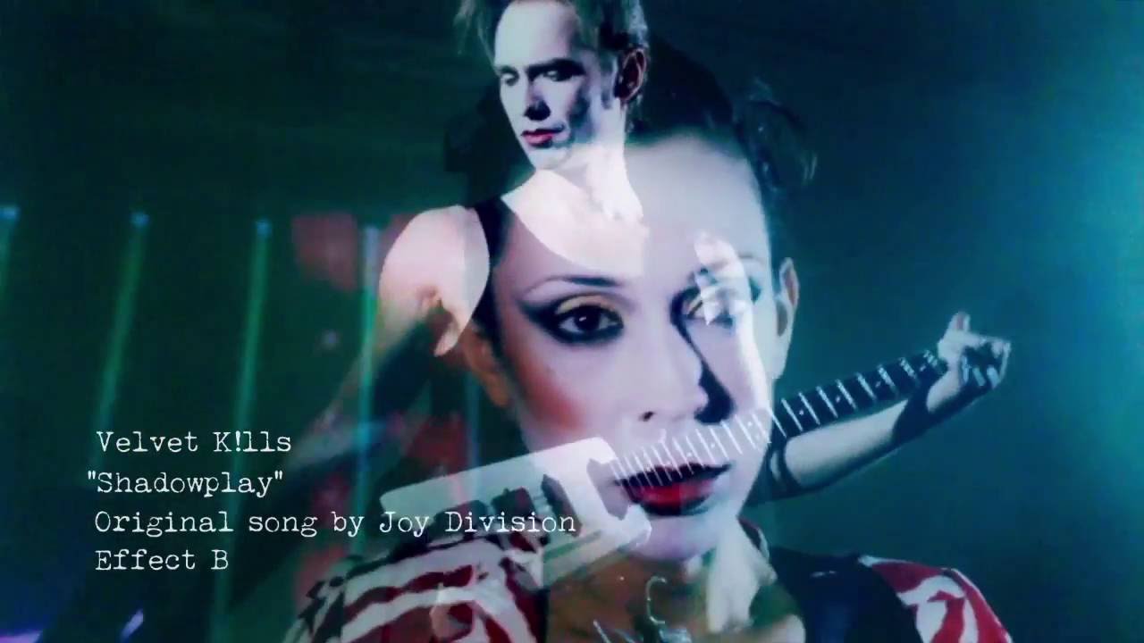 Velvet Kills - Shadowplay (Joy Division Cover) - YouTube