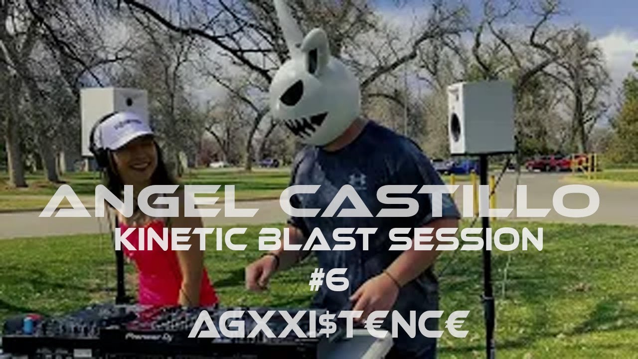 Angel Castillo - Kinetic blast Session #6 ( AGXXI$T€NC€ ) - YouTube