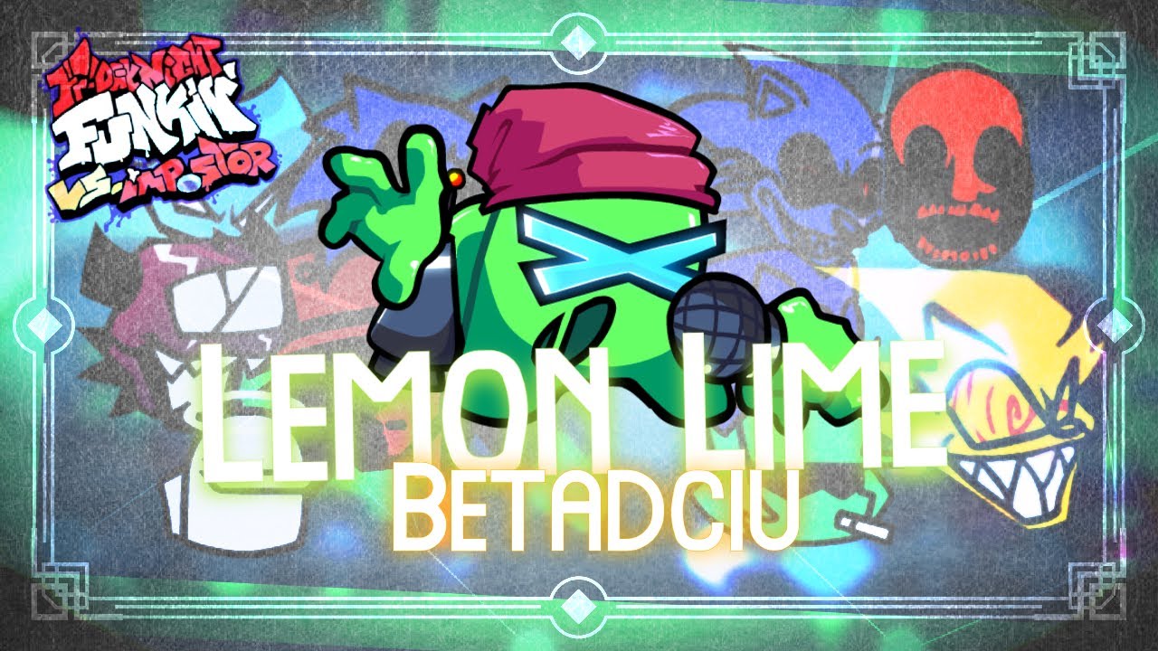 Lemon Lime but Everyone Sings It 🎶 (FNF Betadciu #8) - V.S Impostor ...