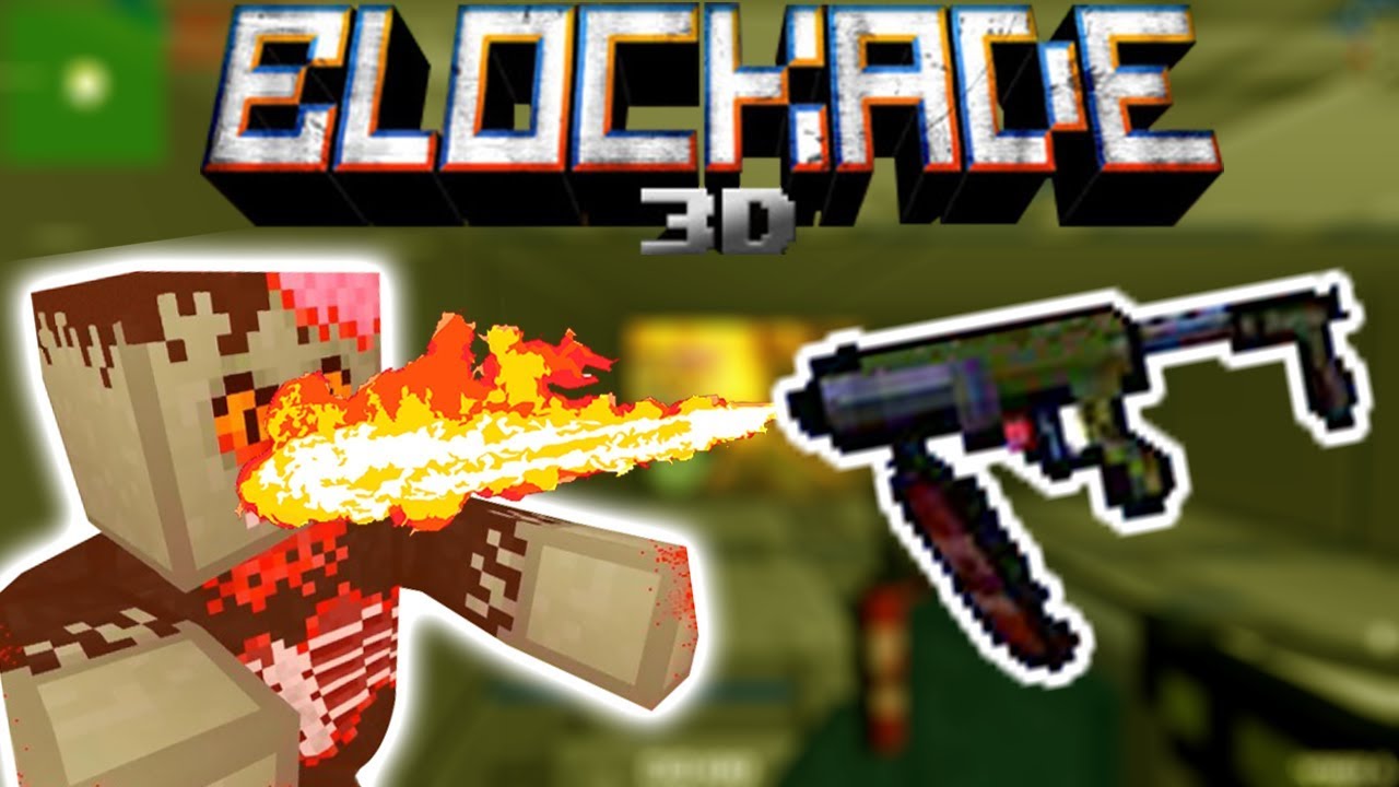 Blockade 3D ZOMBIES - FLAMETHROWER vs ZOMBIES - YouTube