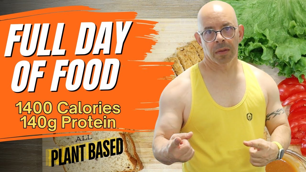 Full Day Of Eating 140g Protein/1400 Calories | Vegan Muscle Building ...