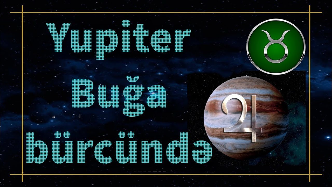 Yupiter Buğa bürcündə. Pul və hakimiyyət dönəmi - YouTube
