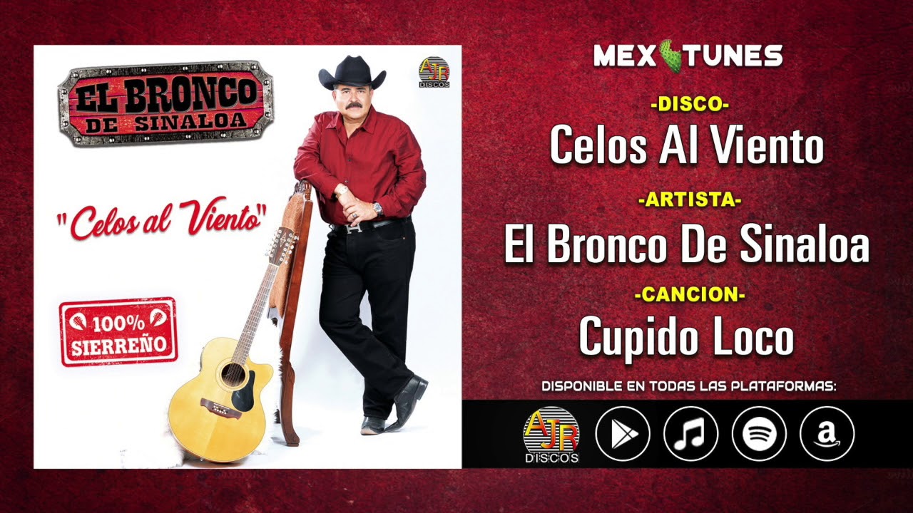 El Bronco De Sinaloa - Cupido Loco (100% Sierreño) - YouTube
