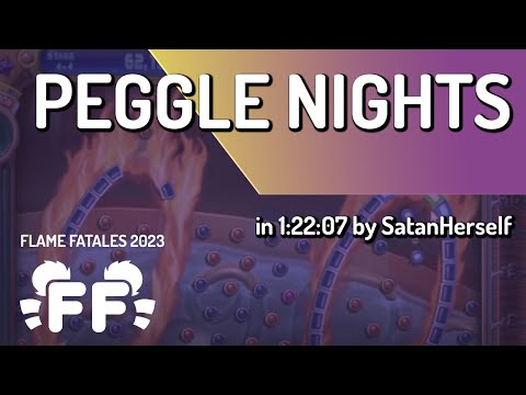 Peggle Nights by SatanHerself in 1:22:07 - Flame Fatales 2023