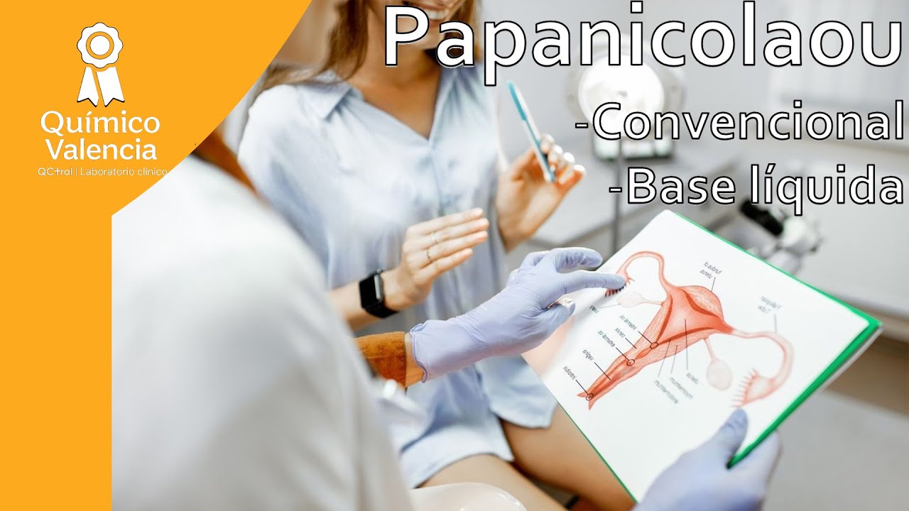 PAPANICOLAOU: Tipos, utilidad y toma de muestra - YouTube