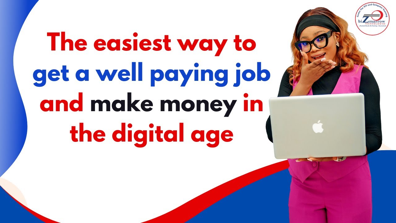 The easiest way to get a well paying job and make money in the digital ...