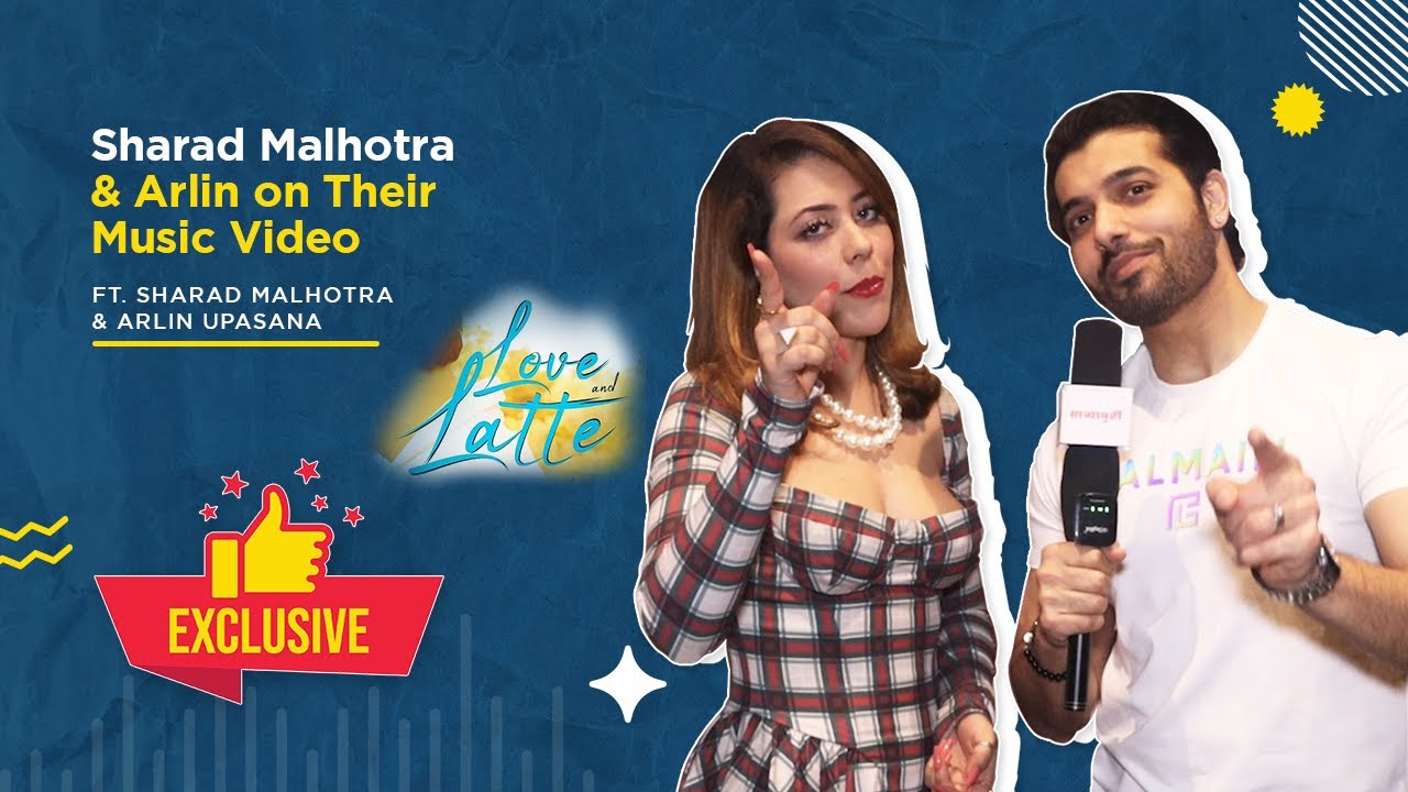 Love & Latte | Sharad Malhotra & Arlin On Their Music Video, Upcoming ...