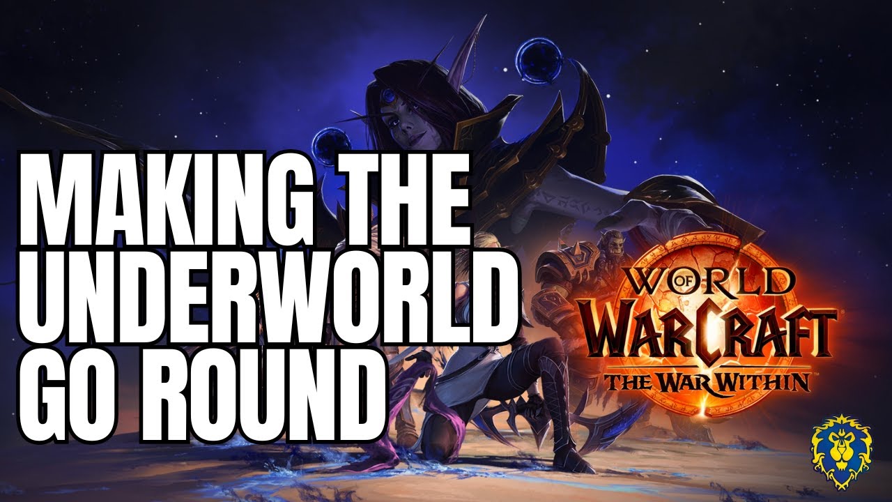 World of Warcraft | The War Within | Making the Underworld Go Round ...