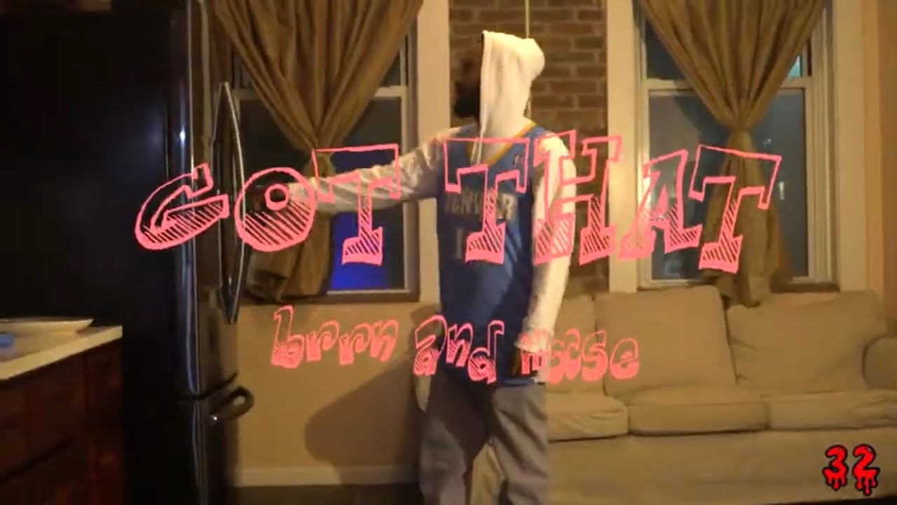 brrn & mx$e - Got That (prod. by TORYONTHEBEAT) [Official Music Video ...