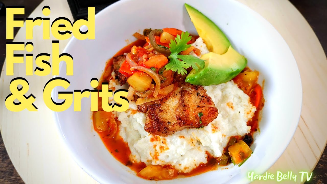Tasty Fish And Grits | FISH N GRITS Breakfast LIVE | THE BEST RECIPE ...