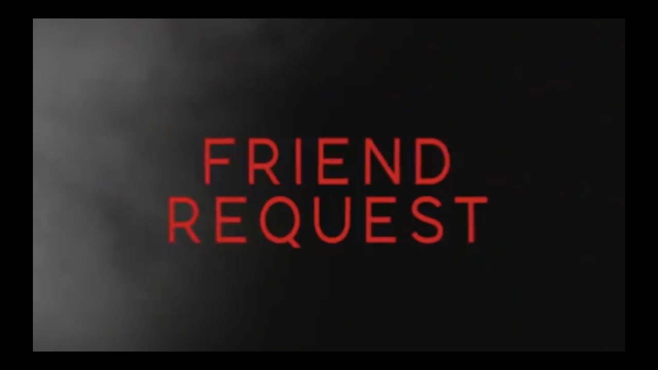 Friend Request (2020) Trailer - YouTube